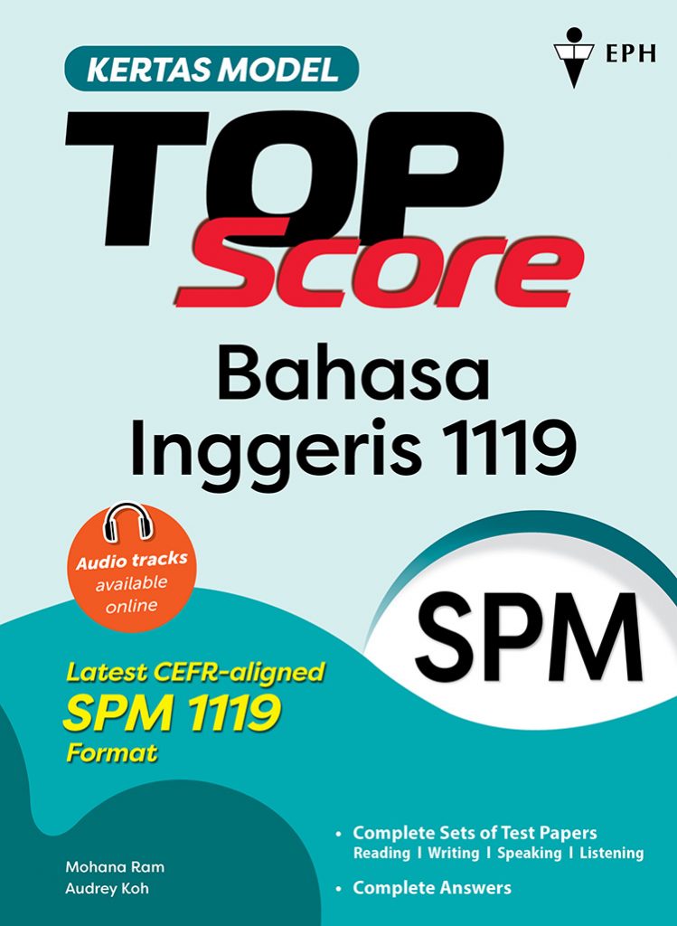 Kertas Model Top Score Bahasa Inggeris SPM 1119 – EPH