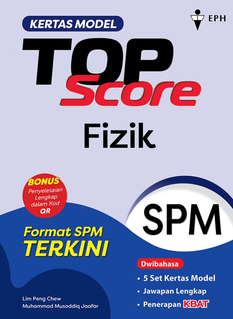 Kertas Model Top Score Fizik SPM – EPH