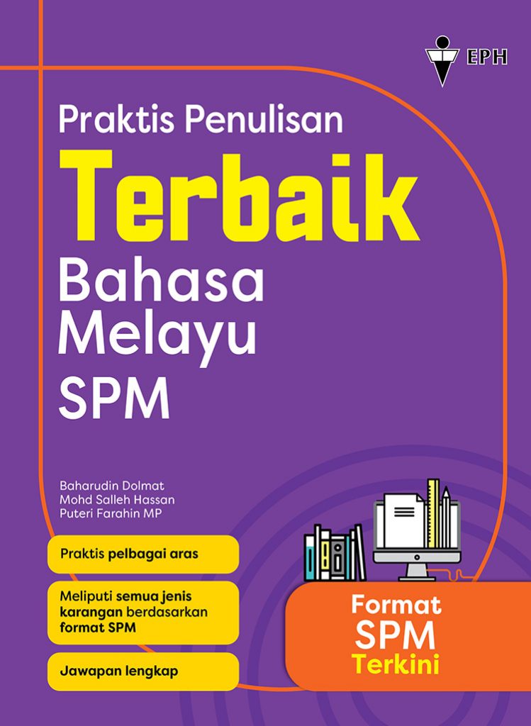 Praktis Penulisan Terbaik Bahasa Melayu SPM – EPH